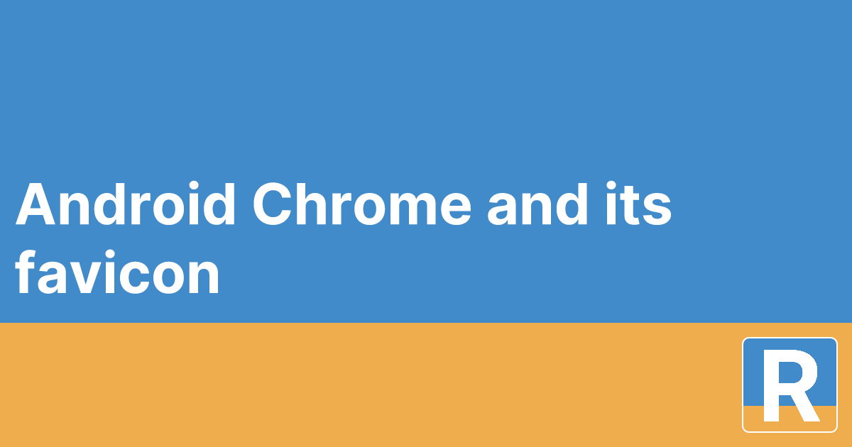 Android Chrome and its favicon