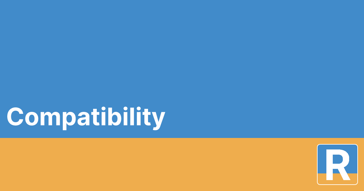 Compatibility