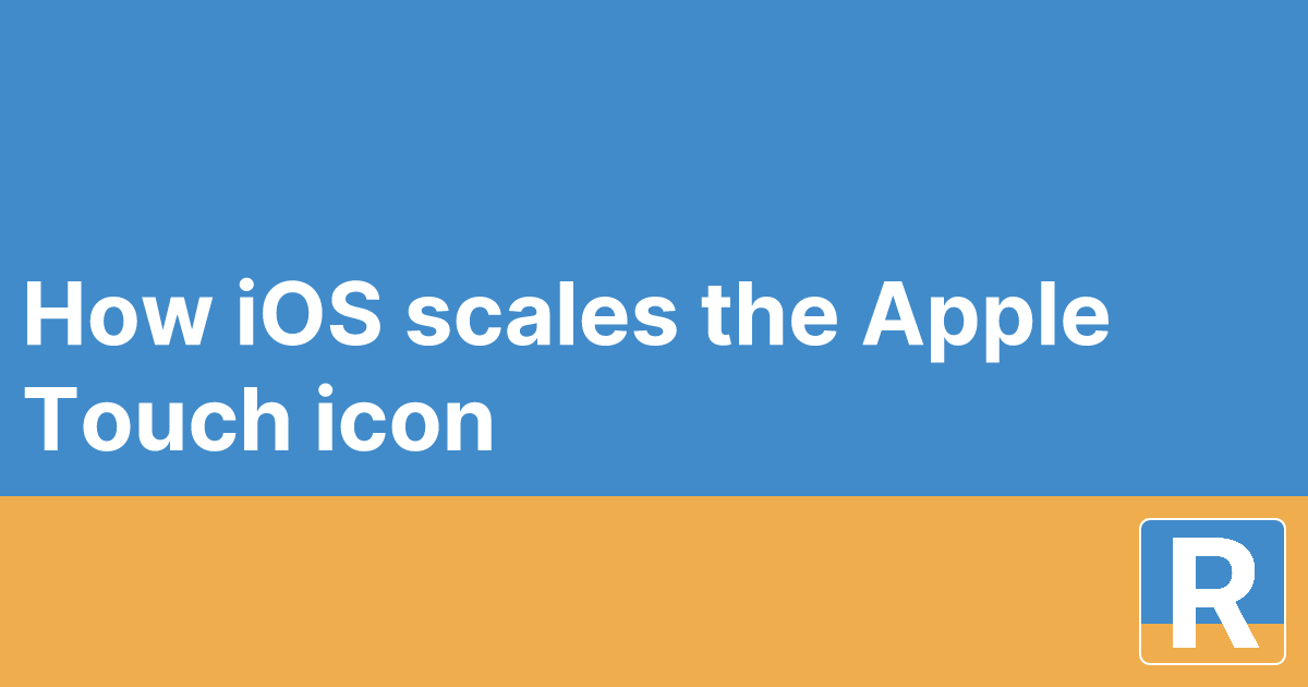 How iOS scales the Apple Touch icon
